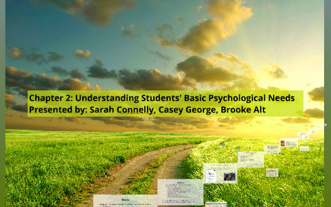 Chapter 2: Understanding Students' Basic Psychological Needs by Sarah Connelly on Prezi