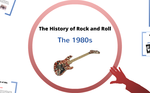 The History of Rock and Roll: The 80s by Andrew Anthony on Prezi
