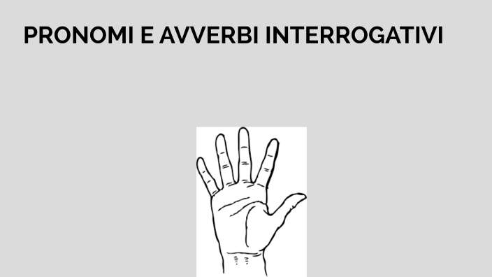 Pronomi e avverbi interrogativi by IC AV on Prezi