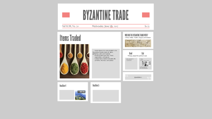 TRADE IN THE BYZANTINE EMPIRE by Mary Auterman on Prezi