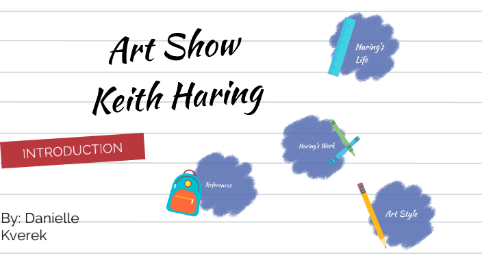 Keith Haring by danielle kverek on Prezi