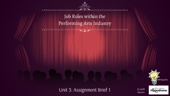 Job Roles within the performing arts industry by beth warren on Prezi