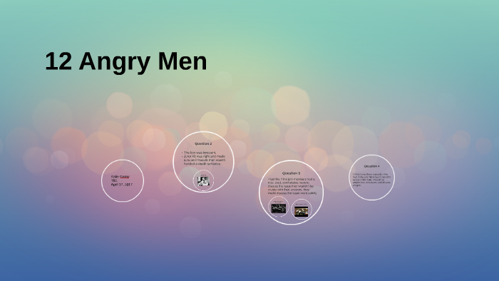 12 Angry Men by katie garay on Prezi
