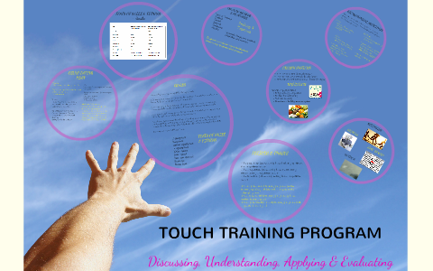 Touch Training Program by Hollie Poppleton on Prezi