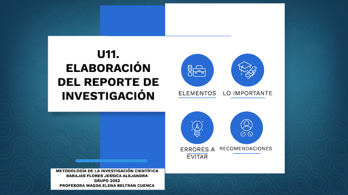 Unidad 11 ElaboraciÓn Del Reporte De InvestigaciÓn By Jessica