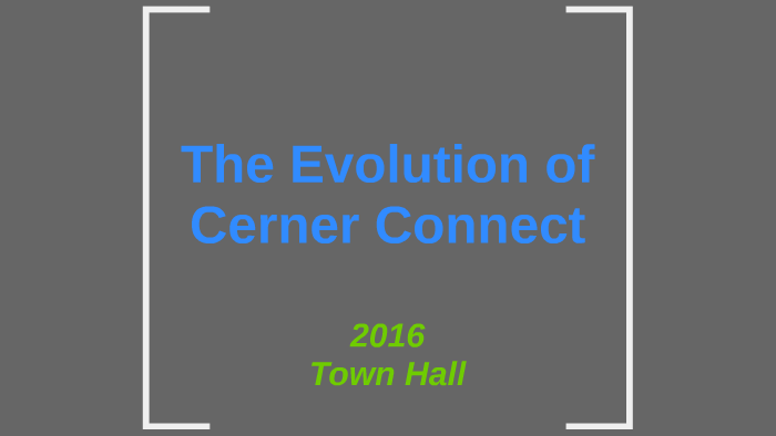 Cerner Connect Evolution by Jake Fletcher on Prezi