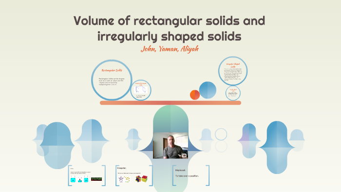 Volume of rectangular solids and irregularly shaped solids by John ...