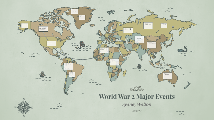 World War 2 Major Events by Sydney Walton on Prezi