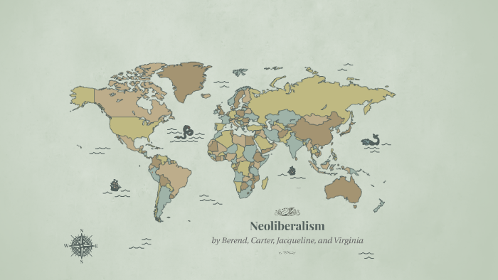Neoliberalism by Berend, Carter, Jacqueline, and Virginia by Beren ...