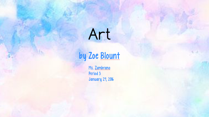 Art by zoe blount on Prezi