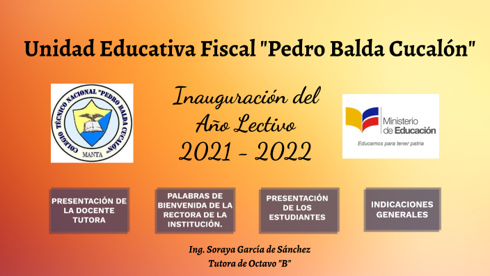 INAUGURACIÓN DEL AÑO LECTIVO 2021 - 2022 by Soraya Annabel Garcia ...