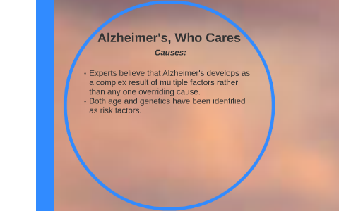 Alzheimer's, Who Cares by Jake Trapp on Prezi
