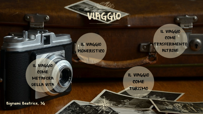 IL VIAGGIO by Beatrice Bignami on Prezi