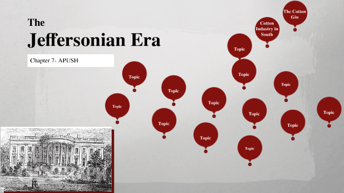 Chapter 7: The Jeffersonian Era by Aderinsola Adeleke on Prezi