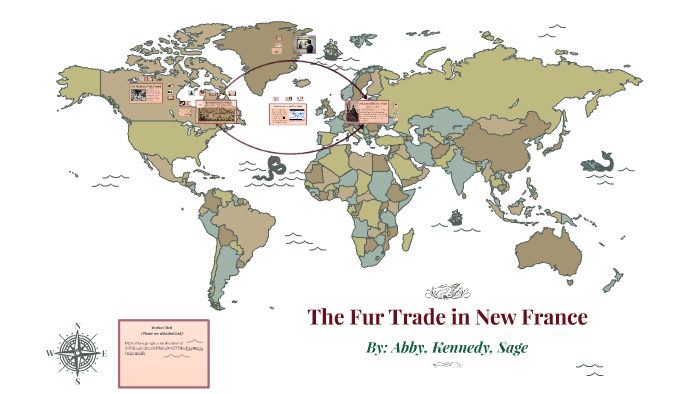 The Fur Trade in New France by Kennedy Gough on Prezi