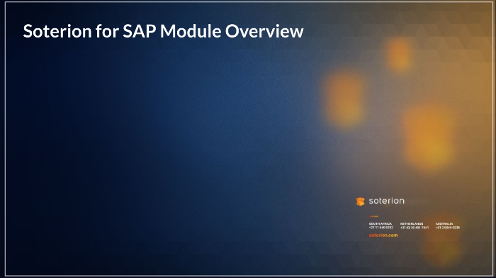 Soterion for SAP Module Overview by Johan Noordwyk on Prezi