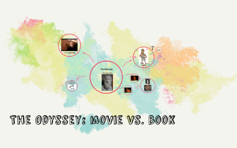 The Odyssey: movie vs. book by Kerstin Curtis on Prezi