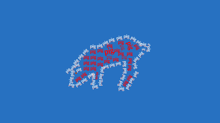 The Pig! by Kaleb Leach on Prezi