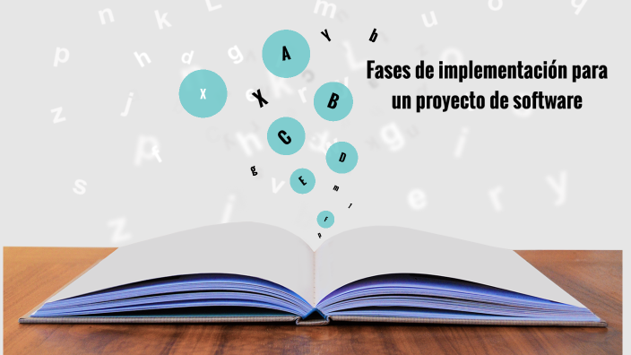 Fases de implementación para un proyecto de software by ADRIAN ...
