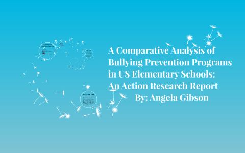 Effective Bullying Prevention Programs by Angela Gibson on Prezi