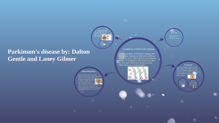 Parkinson's disease by: Dalton Gentle and Laney Gilmer by laney gilmer ...