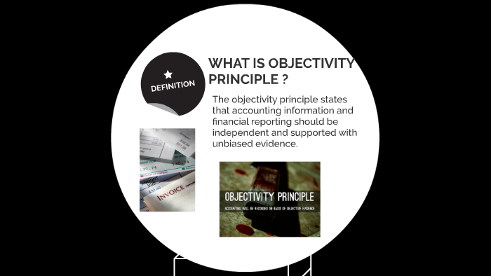 OBJECTIVITY PRINCIPLE by Caroline Yu on Prezi