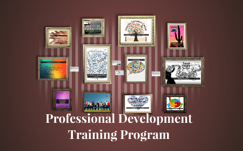 Professional Development Training Program by Cynnamon Woodberry on Prezi