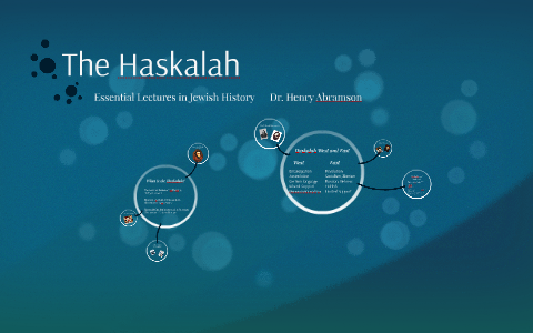 The Haskalah by Henry Abramson on Prezi