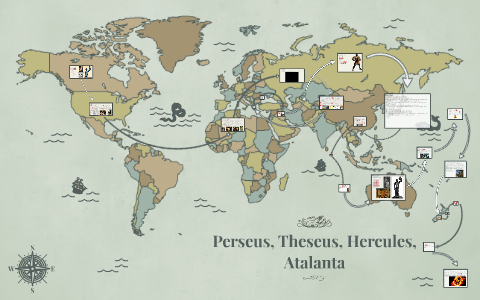 Perseus, Theseus, Hercules, Atalanta by Trudy DelPonti on Prezi