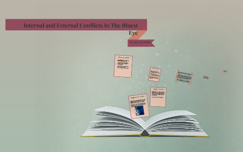 Internal and External Conflicts In The Bluest Eye by Dakota Brockway on ...