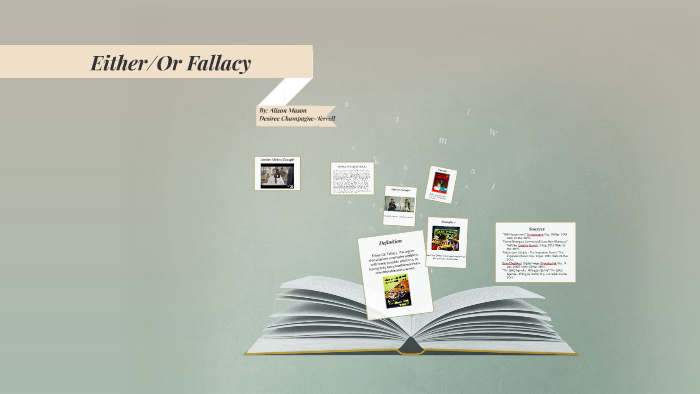 Either/Or Fallacy by on Prezi