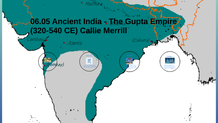 06.05 Ancient India - The Gupta Empire by Sarah Hearns on Prezi