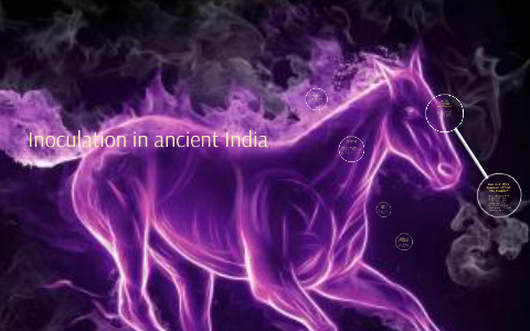 Inoculation in ancient india by owen burgess on Prezi