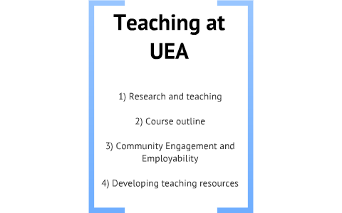 UEA Teaching Presentation by Nicholas Grant on Prezi