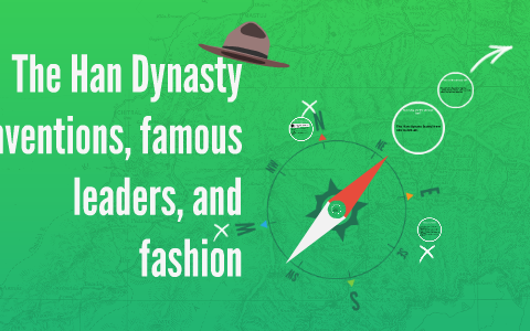 The Han Dynasty Inventions and famous leaders by bob osnob on Prezi