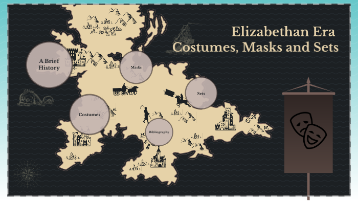 Elizabethan Era Costumes, Masks and Sets by bianca miron on Prezi