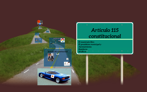 articulo 115 constitucional by Cien Porciento Guapo on Prezi