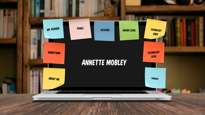 Annette Mobley Introduction by Annette Mobley on Prezi