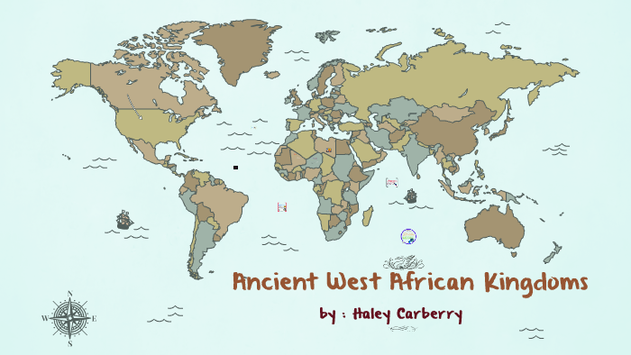 Ancient West African Kingdoms by Haley Carberry on Prezi
