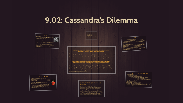 902 Cassandras Dilemma By Cindy Shim On Prezi