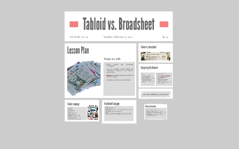 Tabloid vs. Broadsheet by Greig Thomson on Prezi