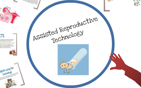 Case Study of Assistive Reproductive Technology by Angela Dong on Prezi
