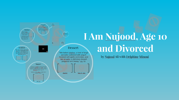 I Am Nujood, Age 10 and Divorced by Madeline McDonough on Prezi