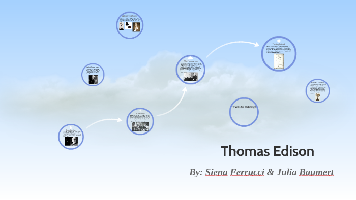 Thomas Edison by siena f on Prezi