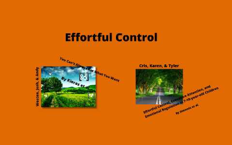 Effortful Control by Josh Lindstrom on Prezi