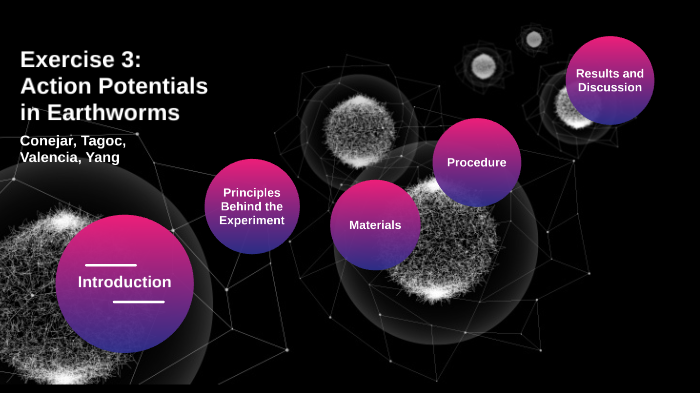 Exercise 3: Action Potentials in the Earthworm by Vincent Tagoc on Prezi
