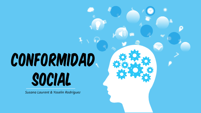 conformidad social by Susana Laurent Aguilar on Prezi