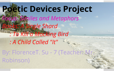 Poetic Devices Project by Flo Horvejkul on Prezi