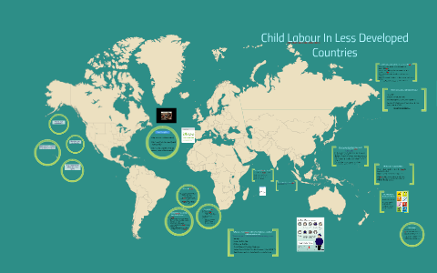 Child Labour in Less Developed Countries by Tia Chambers on Prezi
