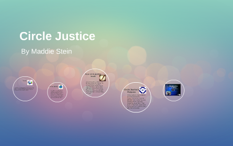 circle justice by on Prezi